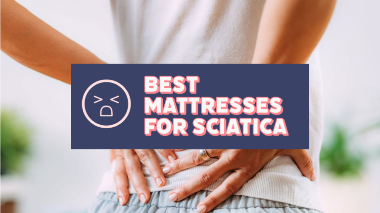 Best Mattress for Sciatica of 2025 - Expert Review